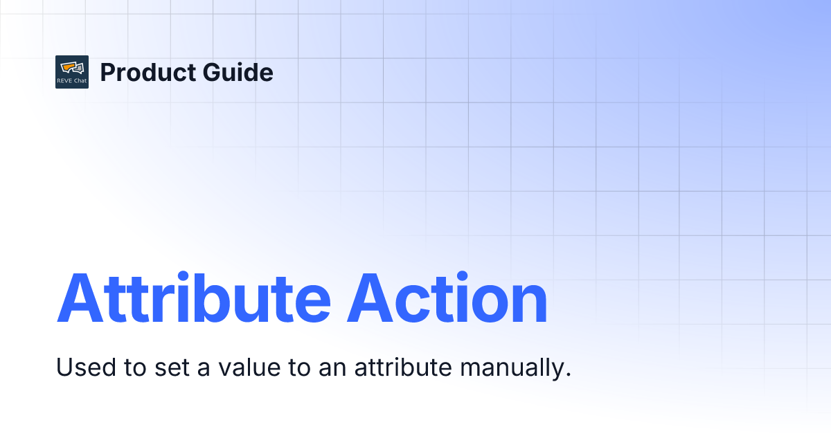 Attribute Action | Product Guide